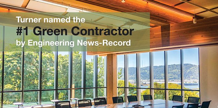Turner Recognized as #1 Green Contractor by Engineering News-Record | Insights | Turner ...